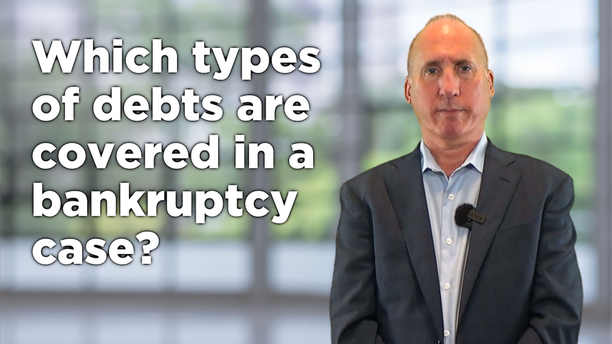 Which types of debt are covered in a bankruptcy case? Simple answers to common questions about ...